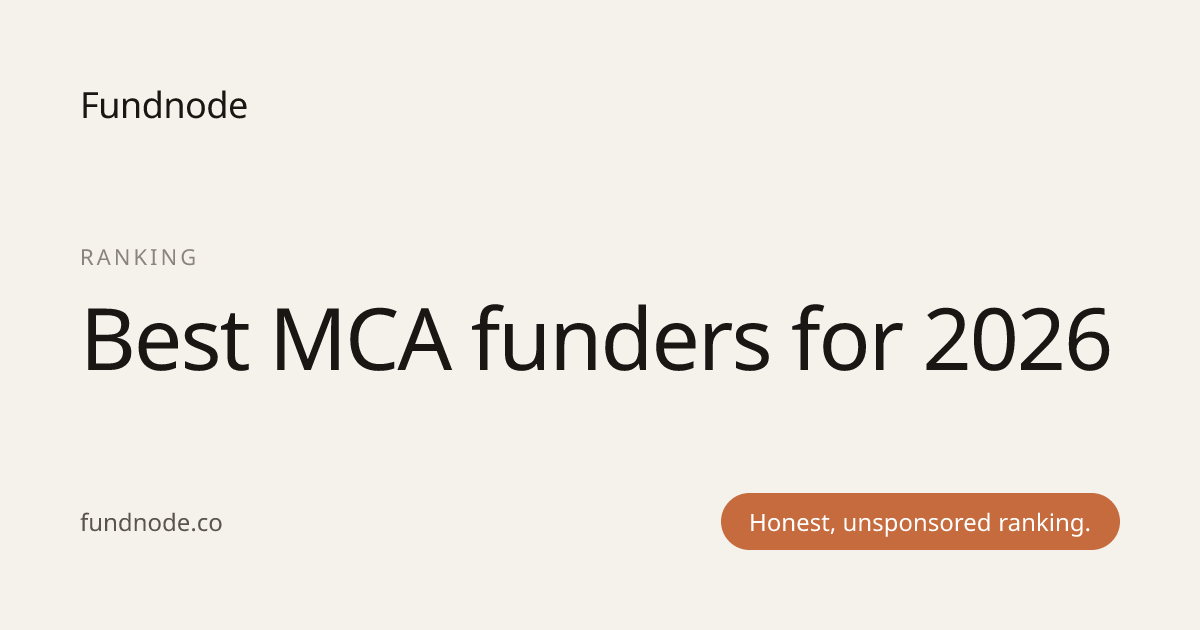 12 Best MCA Funders 2026 — Honest Ranking + APR Math · Fundnode